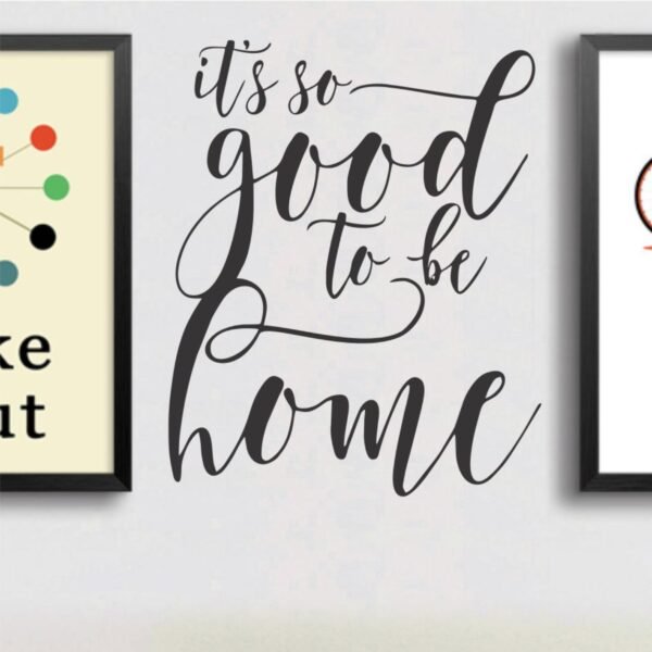 It's so good to be home - Deko Vinilo