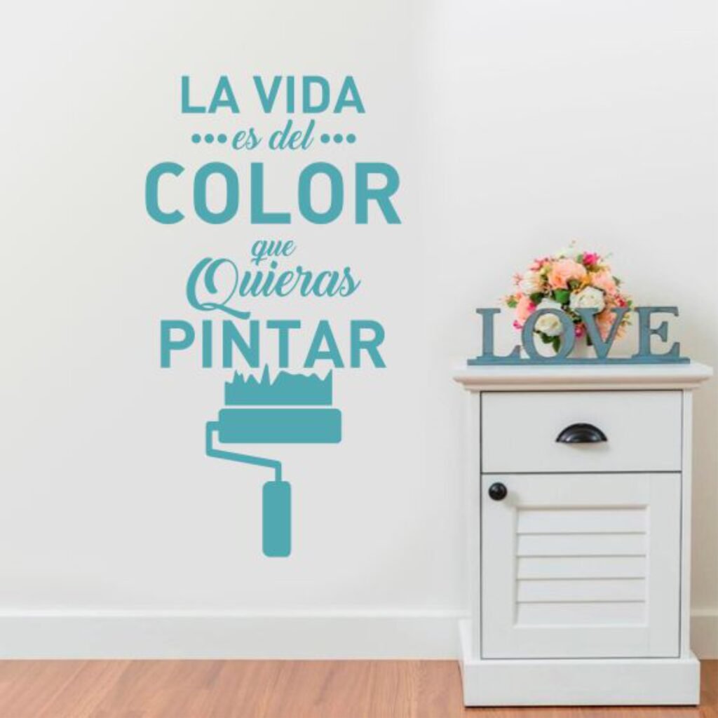 La Vida es del color que quieras Pintar - Deko Vinilo